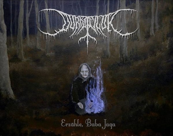 Review: Durbatuluk - Erzähle, Baba Jaga